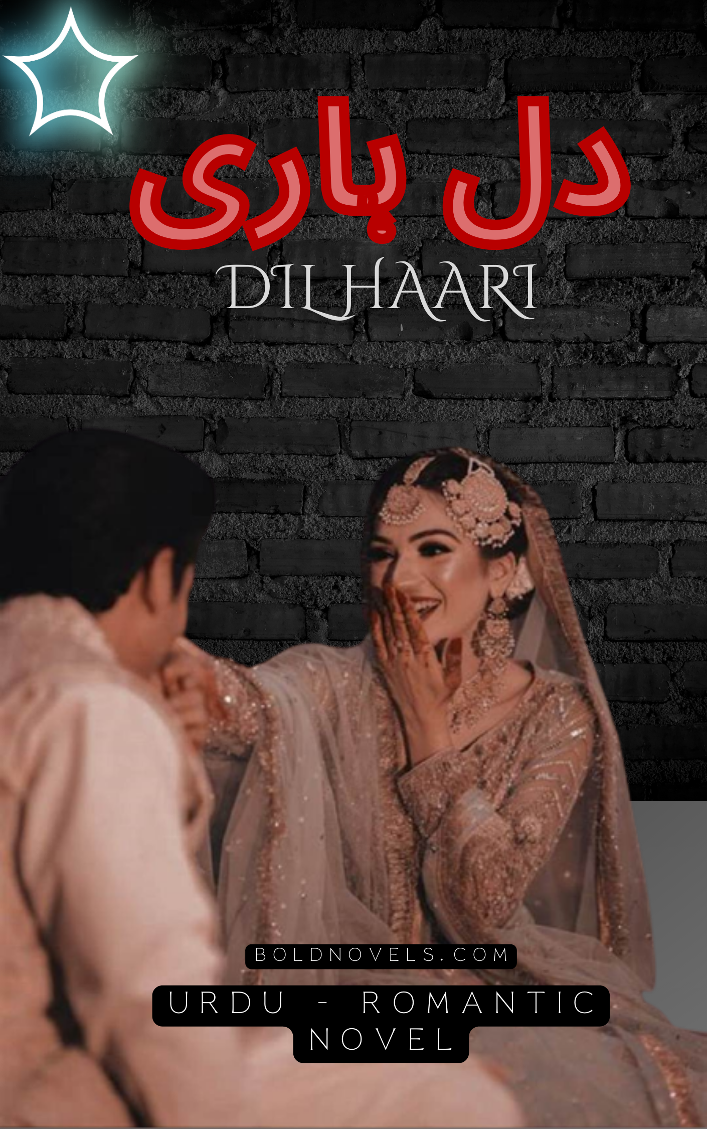 Urdu Romantic Novels PDF Dil Haari by Zarish Noor - Bold Novels in Urdu