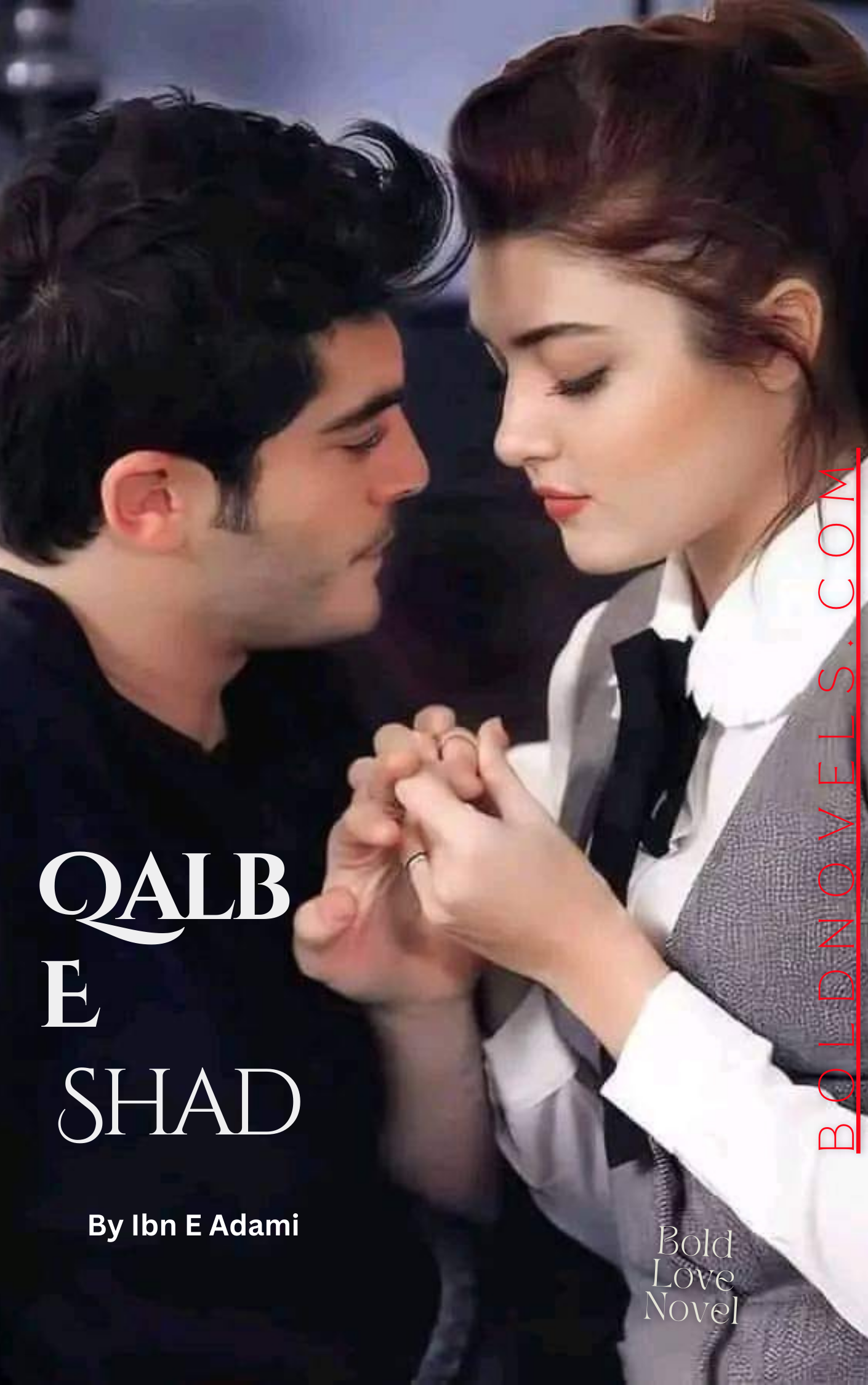 Qalb E Shad Bold Romantic Urdu Novels Online Reading Free - Bold Novels ...