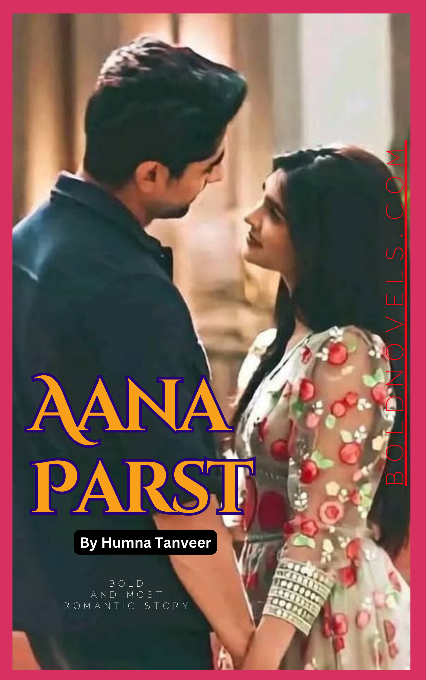 Relationship Couple Romance-Aana Parst Complete Pdf - Bold Novels in Urdu